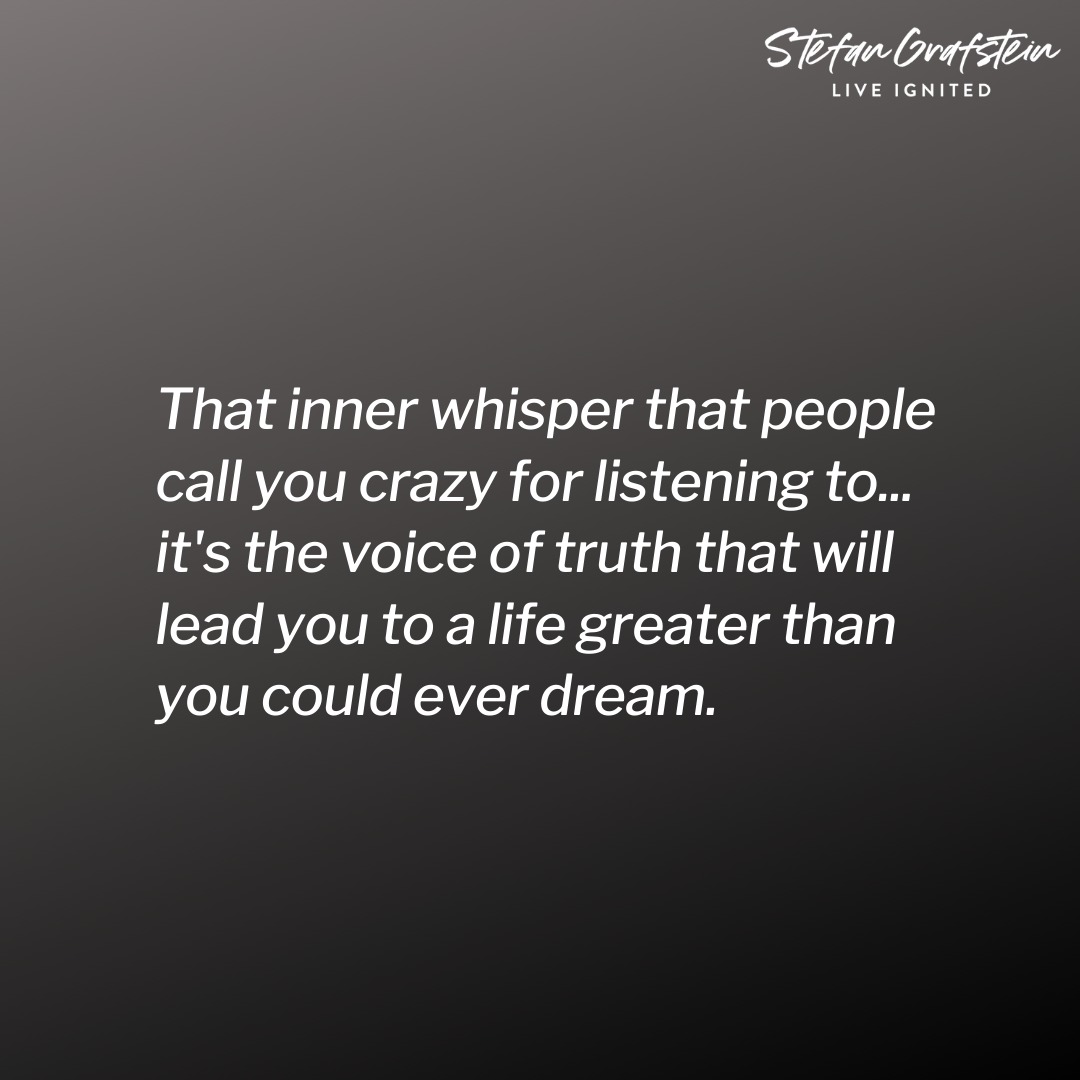 The Inner Whisper of Truth - Stefan Grafstein | Live Ignited